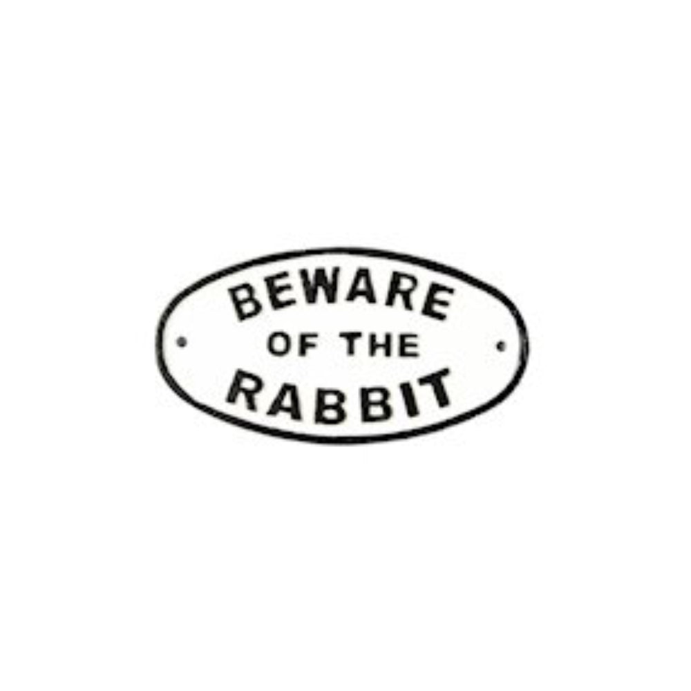 Beware of The Rabbit Humorous Cast Iron Garden Sign Black on White ...